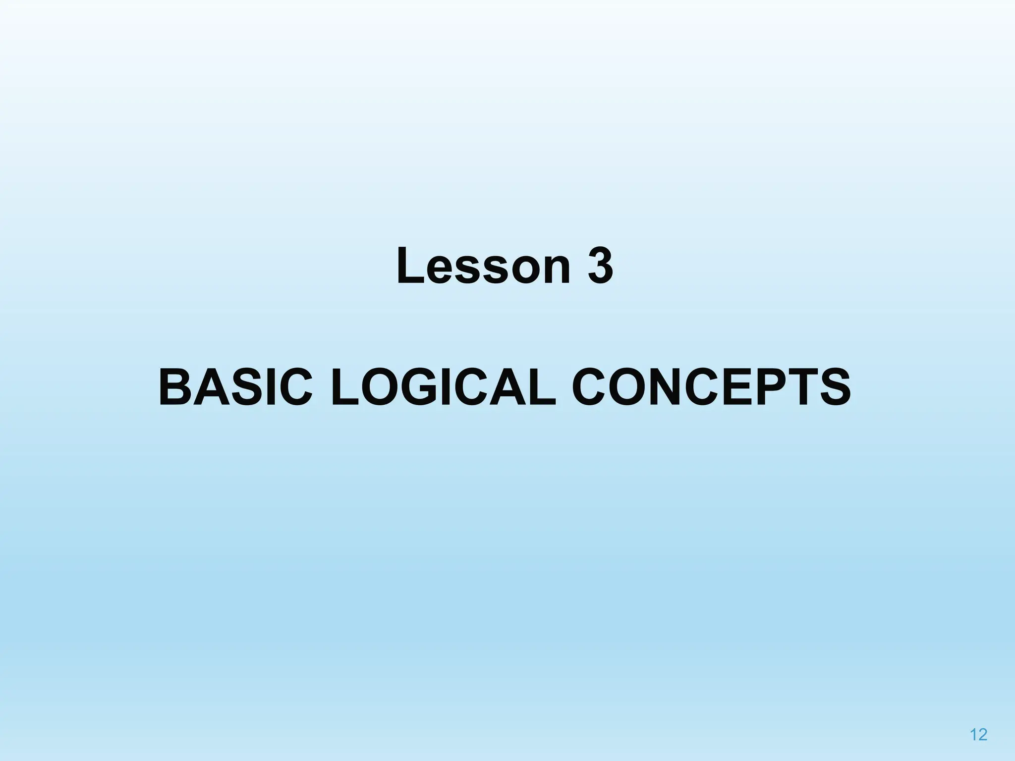 Chapter 3 - Basic logical concepts.pptx