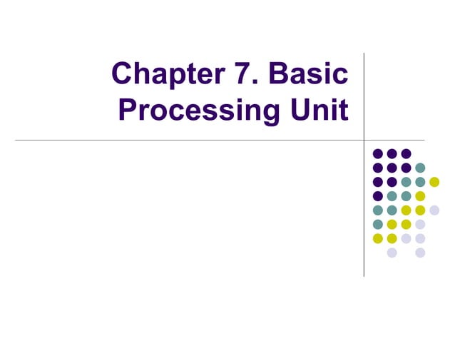 chapter3 - Basic Processing Unit.ppt | Operating Systems | Computer Software and Applications