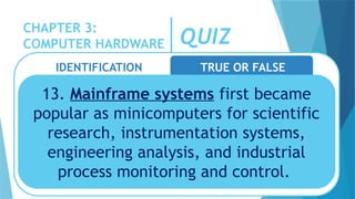 Chapter 3 - Computer Hardware [Quiz and Answers] (1).pptx