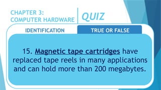 Chapter 3 - Computer Hardware [Quiz and Answers] (1).pptx