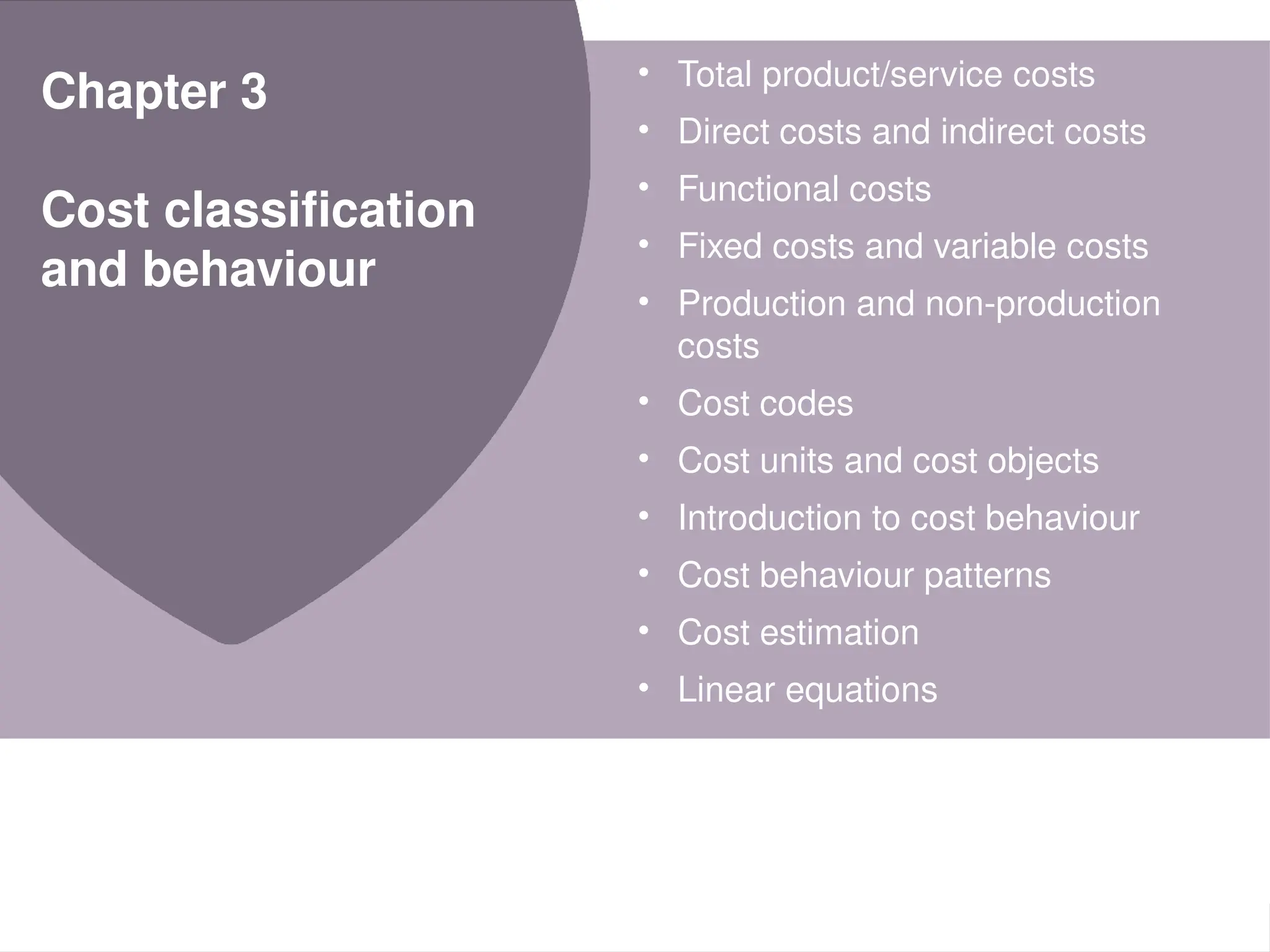 Chapter 3 - Cost classification and behaviour (1).pptx