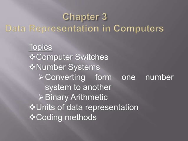 Chapter 3-Data Representation in Computers.ppt | Programming Languages | Computing