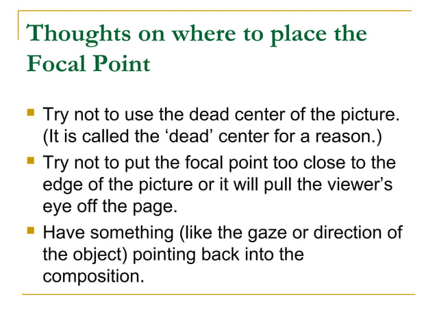 Chapter 3 emphasis and focal point | PPT | Photography | Arts and Crafts