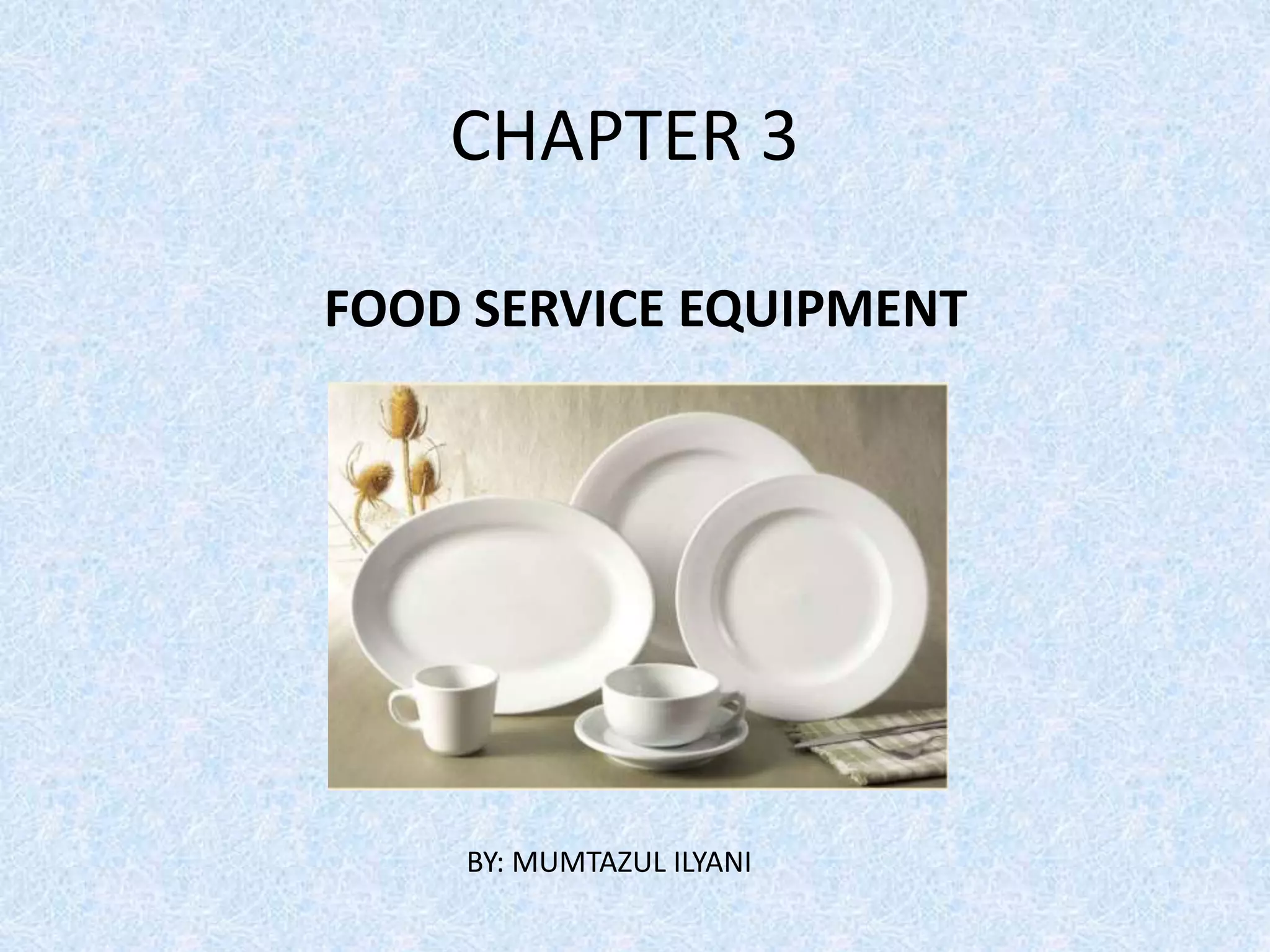 FOOD SERVICE EQUIPMENT | PPTX