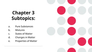 CHAPTER 3-GEN.-INORG.-CHEM matter and its properties | PPTX