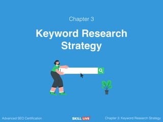 Chapter 3: Keyword Research Strategy | PPT