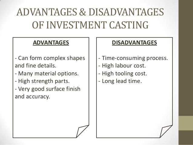 What Is Investment Casting Advantage Disadvantages
