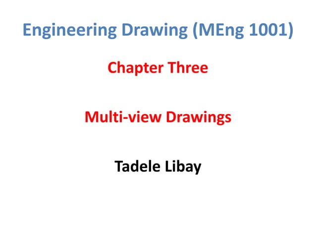 Chapter 3 multiview drawings | PPTX | 3-D Graphics | Computer Software and Applications