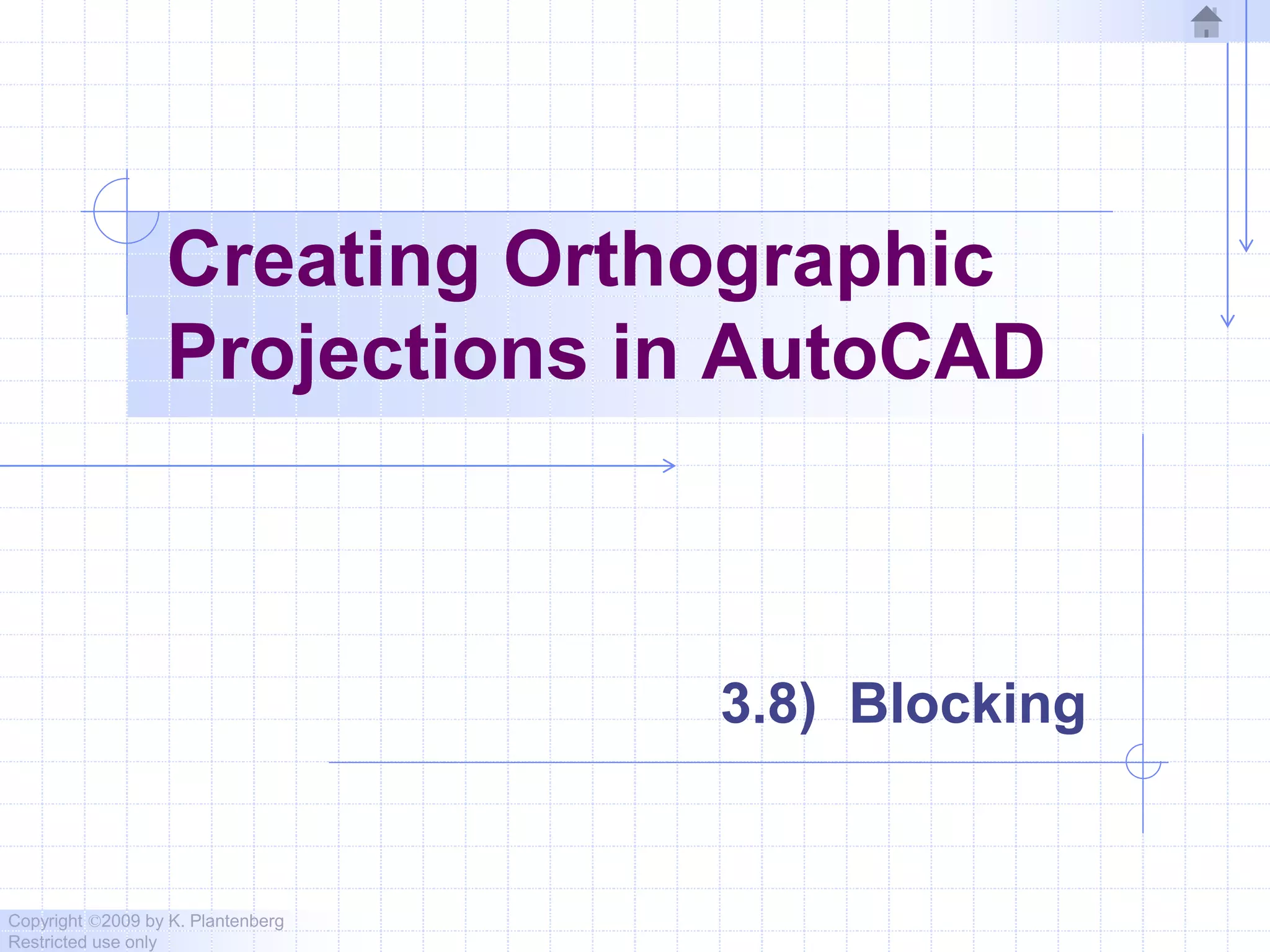 Chapter 3 orthographic projections in auto cad 2010 | PPTX