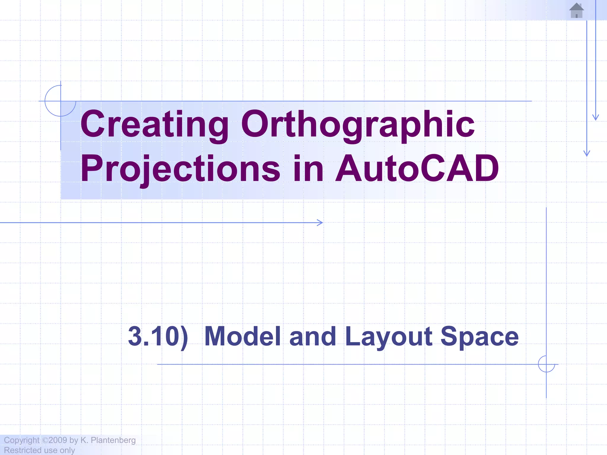 Chapter 3 orthographic projections in auto cad 2010 | PPTX
