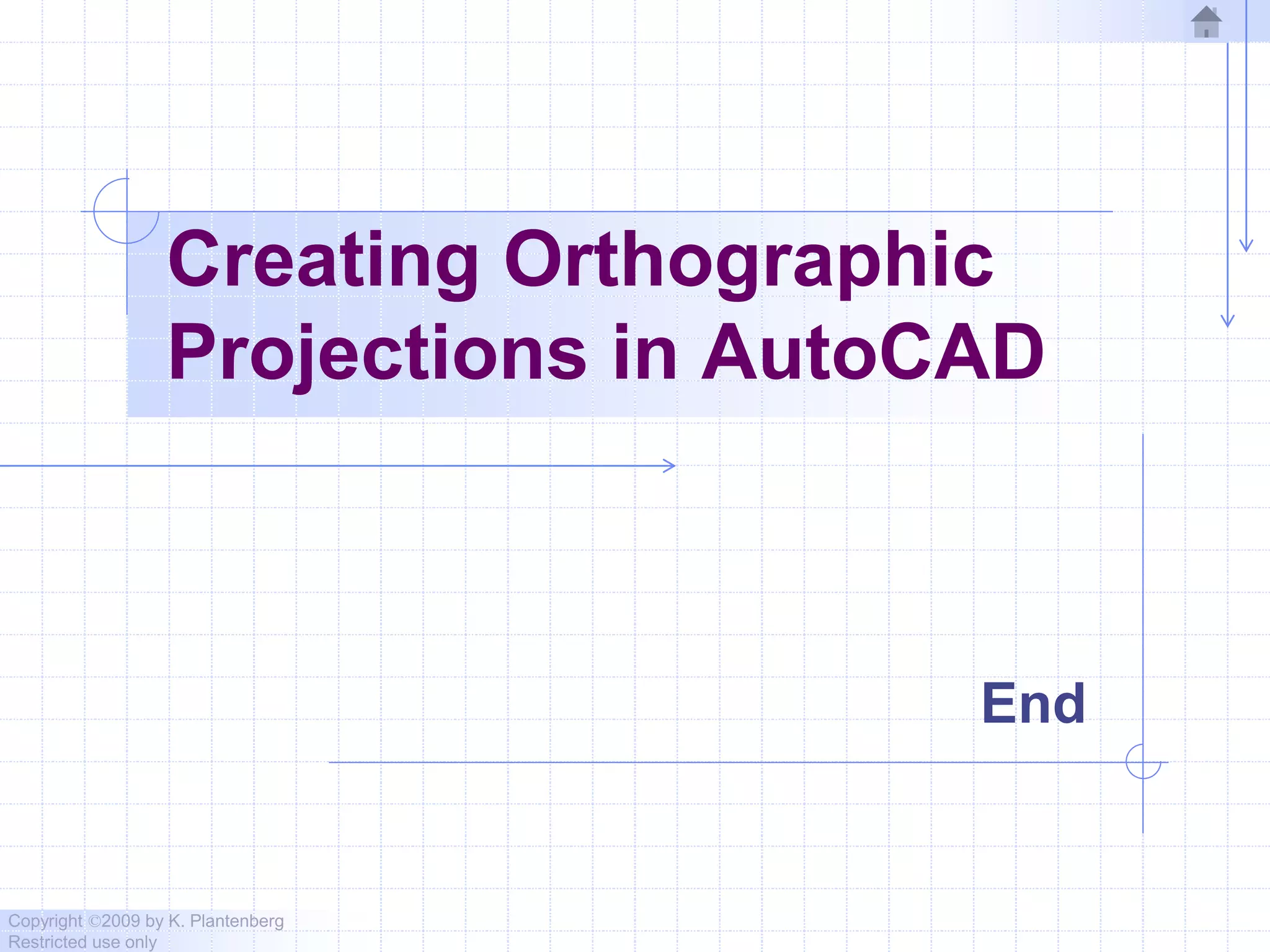 Chapter 3 orthographic projections in auto cad 2010 | PPTX