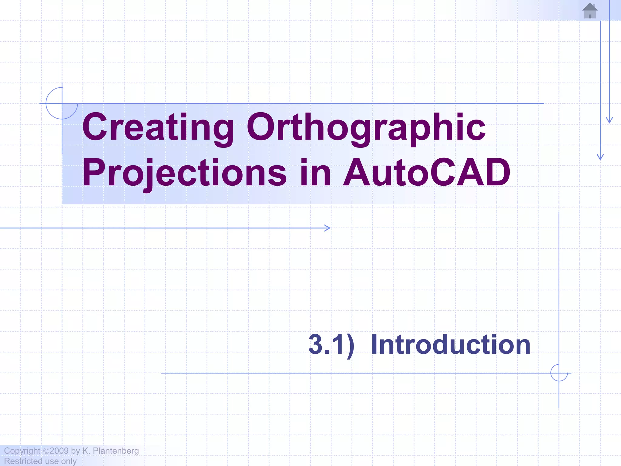 Chapter 3 orthographic projections in auto cad 2010 | PPTX