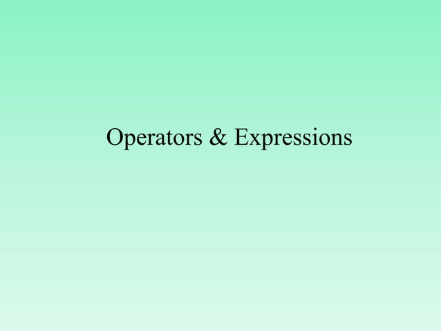 Operators and Expressions | PPT