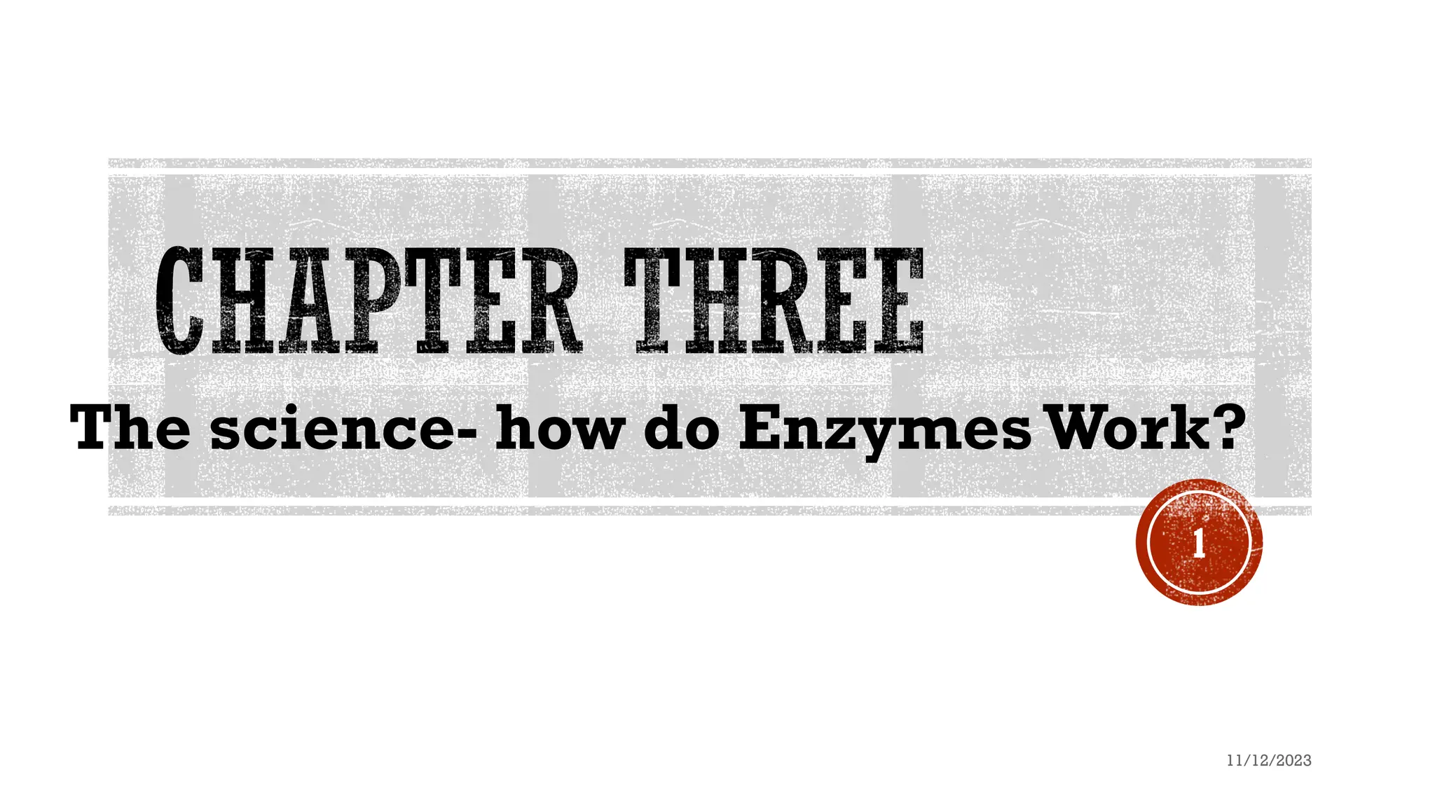 Chapter 3- science of how enzymes work.pdf