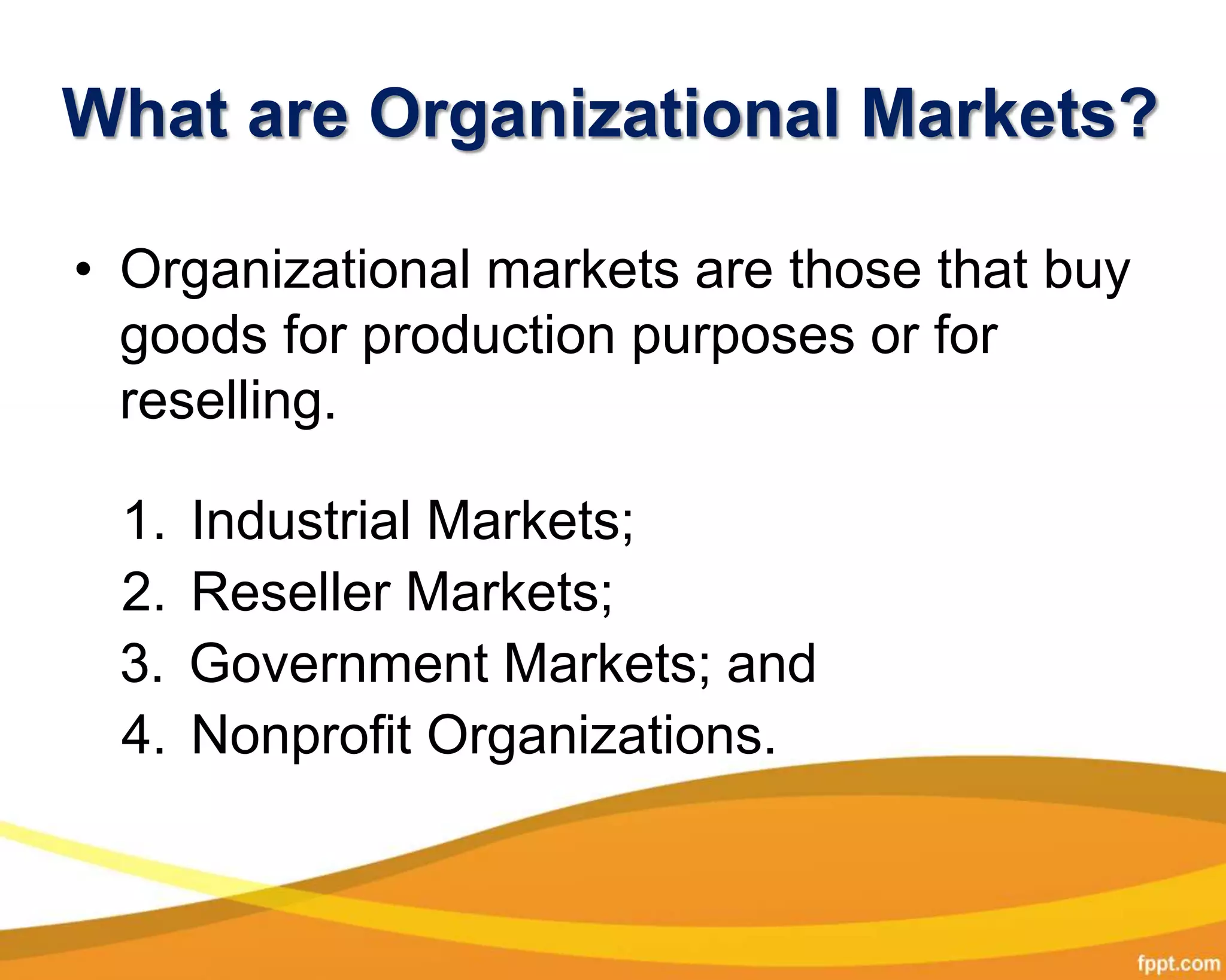 Chapter 3: The Buying Behavior of Organizational Markets | PPTX