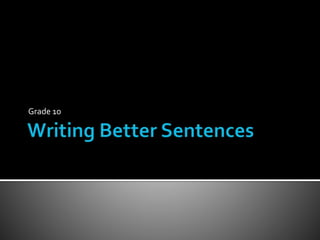 Chapter 3 writing better sentences | PPT