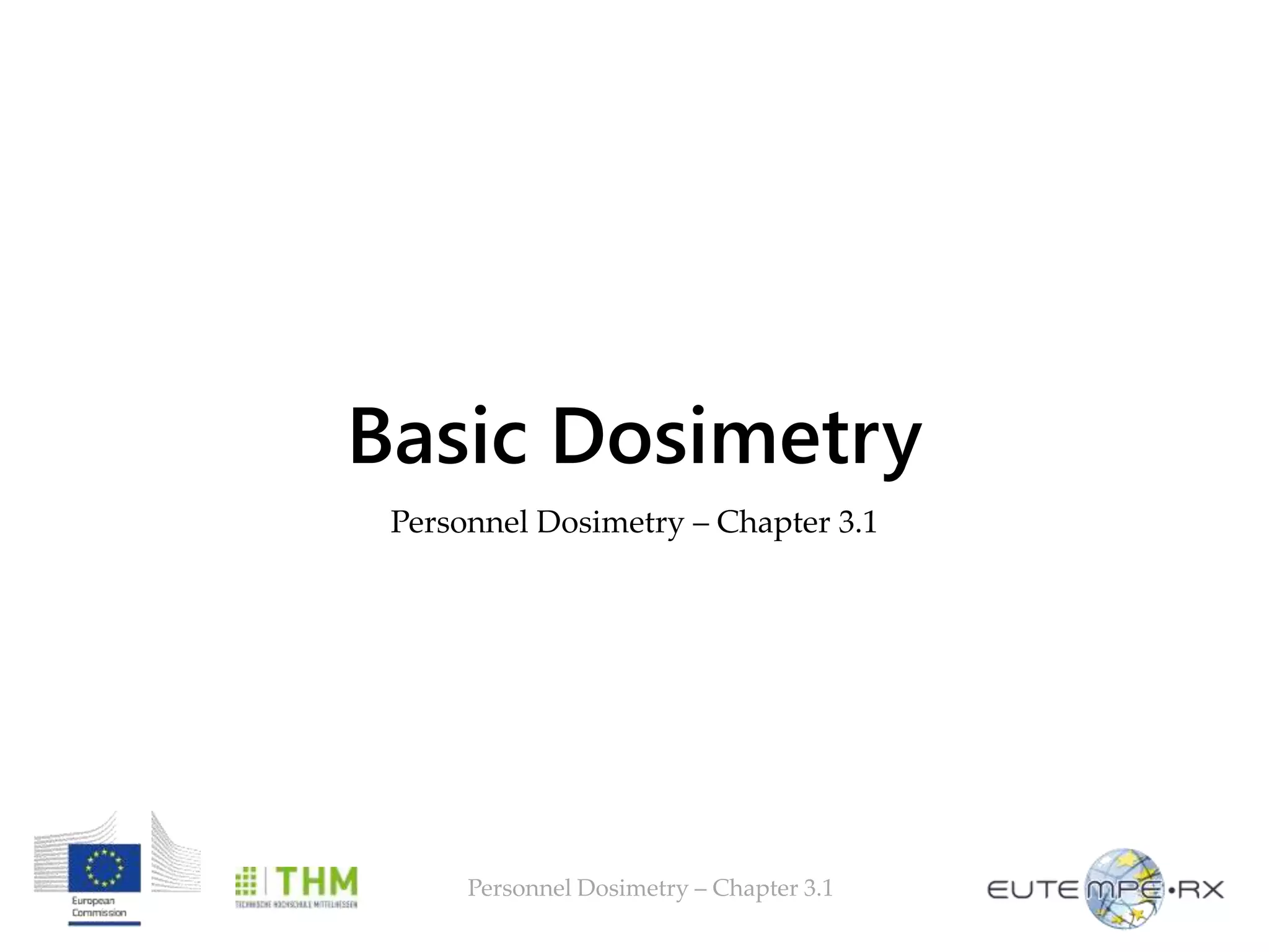 Chapter3 1 basics_dosimetry | PPT