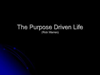 purpose driven life chapter 3 what drives your life | PDF