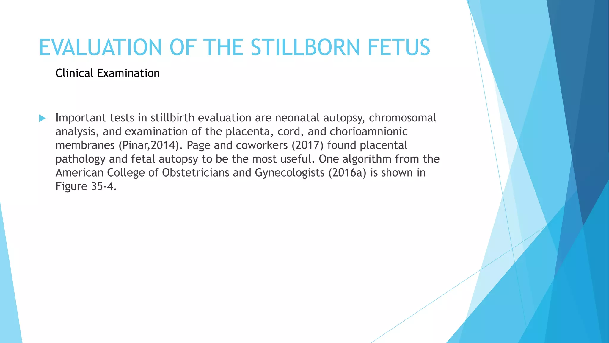 stillbirth based on Williams Obstetrics, 25th Edition,2019 | PPT