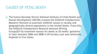 stillbirth based on Williams Obstetrics, 25th Edition,2019 | PPT