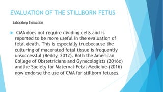 stillbirth based on Williams Obstetrics, 25th Edition,2019 | PPT
