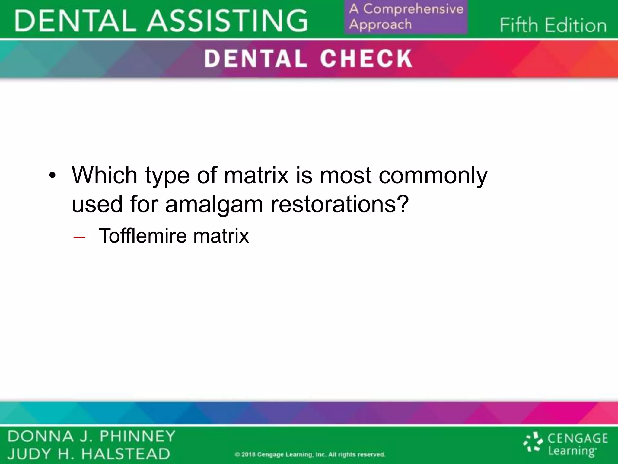 Restorative materials, Matrix and Wedge | PPTX