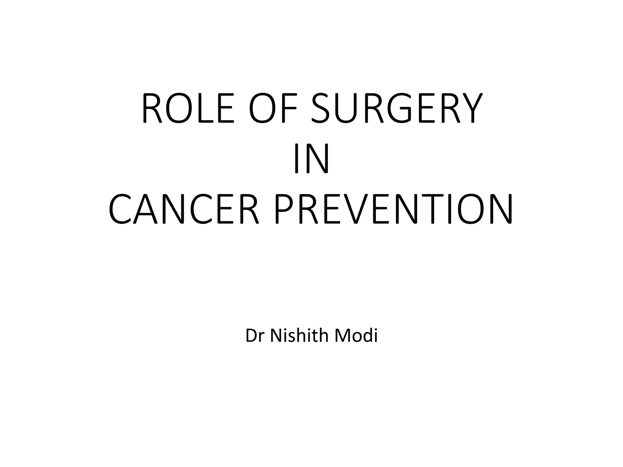 Chapter 38 role of surgery in cancer prevention | PPTX