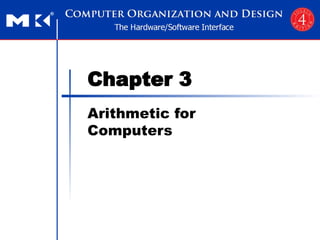 Chapter 3 Arithmetic for Computers binary and floating.ppt