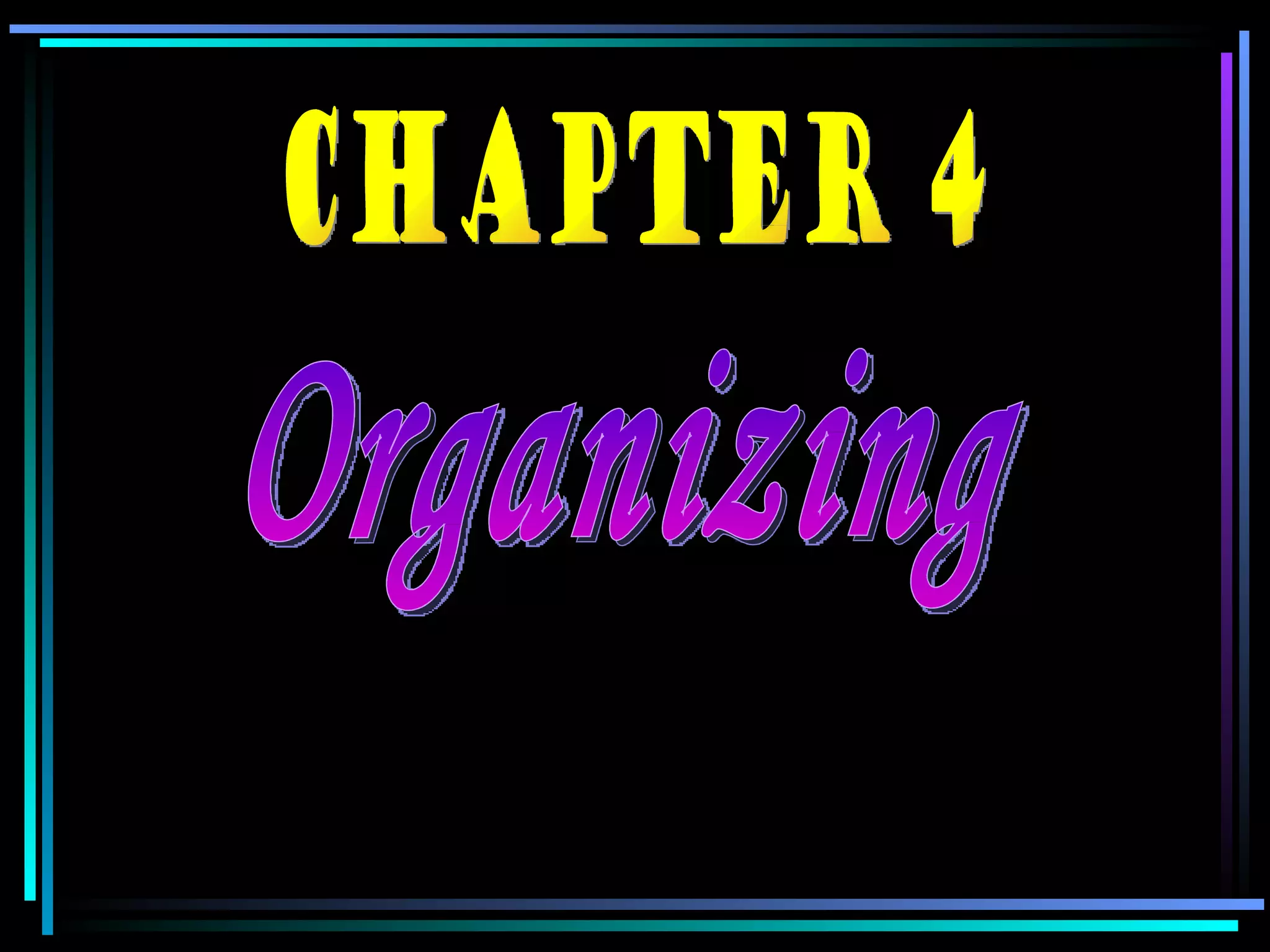 Chapter 3B - ORGANIZING | PPT
