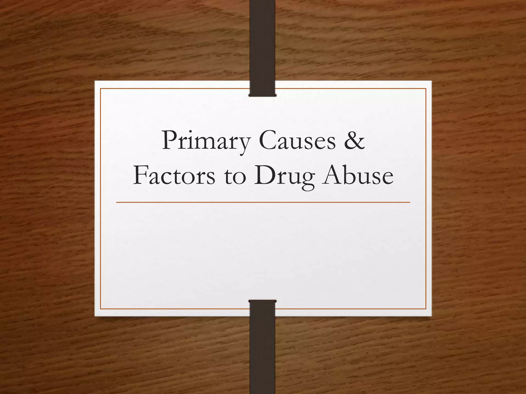 Drug Abuse and its Prevention | PPTX