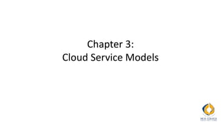 Chapter 3 Cloud Service Models - Cloud computing.pptx