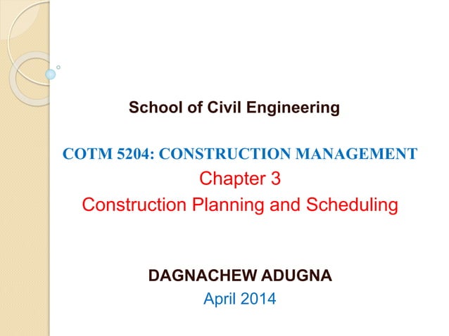 Chapter 3 Construction Planning and Scheduling lect. 3.ppt | Civil Engineering Industry | Industries