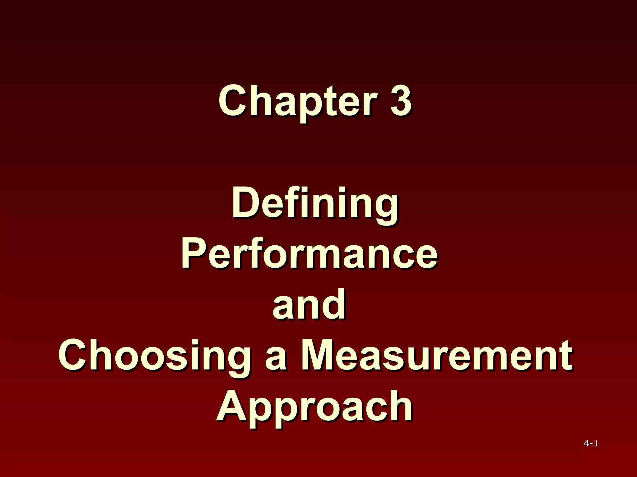 Chapter 3 Defining Performance And Choosing A Measurement Approach Ppt