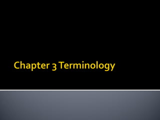 Chapter 3 Definitions | PPT