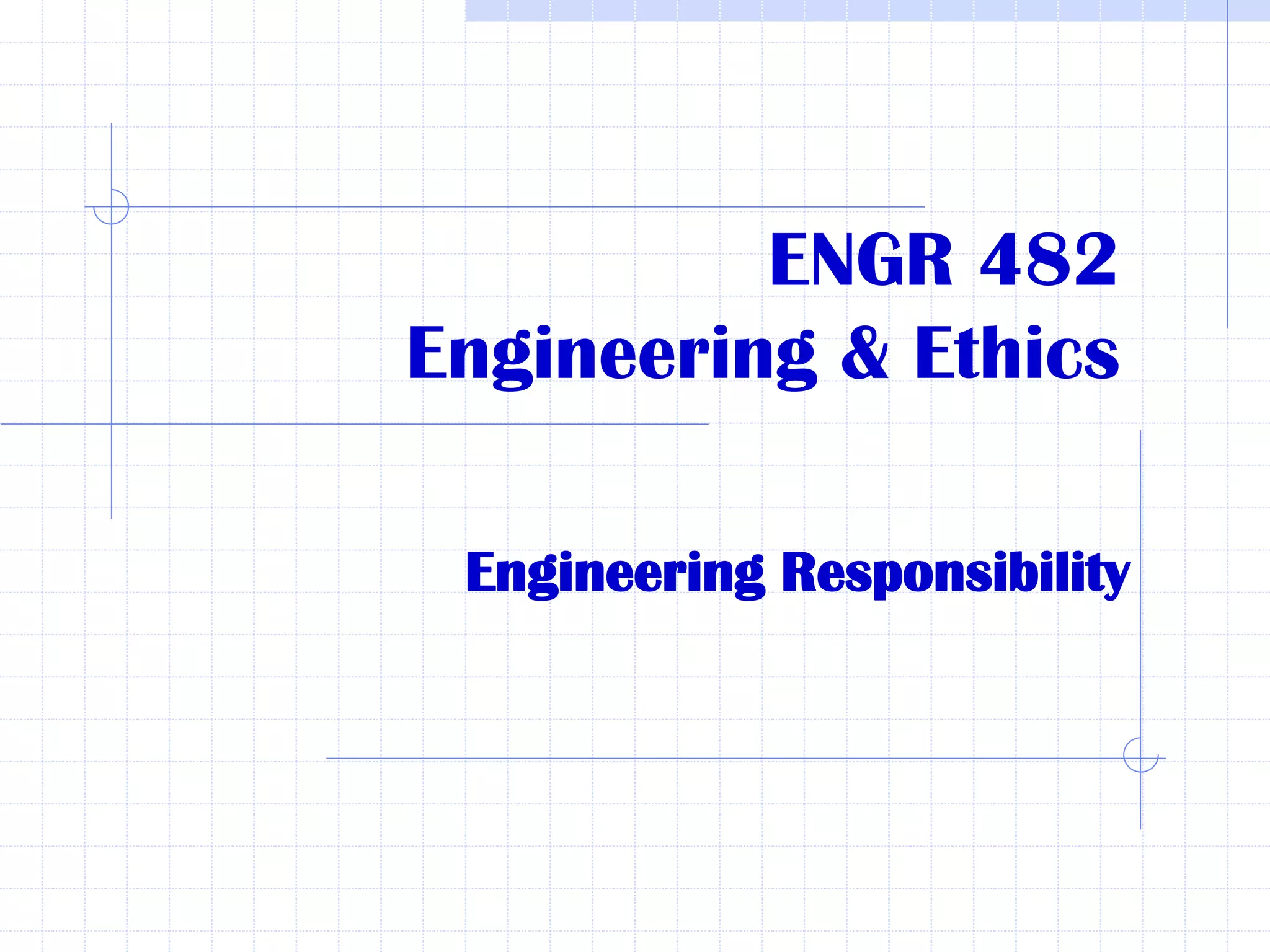 Chapter 3 Engineering Responsibility.ppt