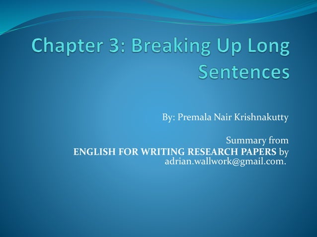 Chapter 3 Breaking up long sentences (ENGLISH FOR WRITING RESEARCH ...