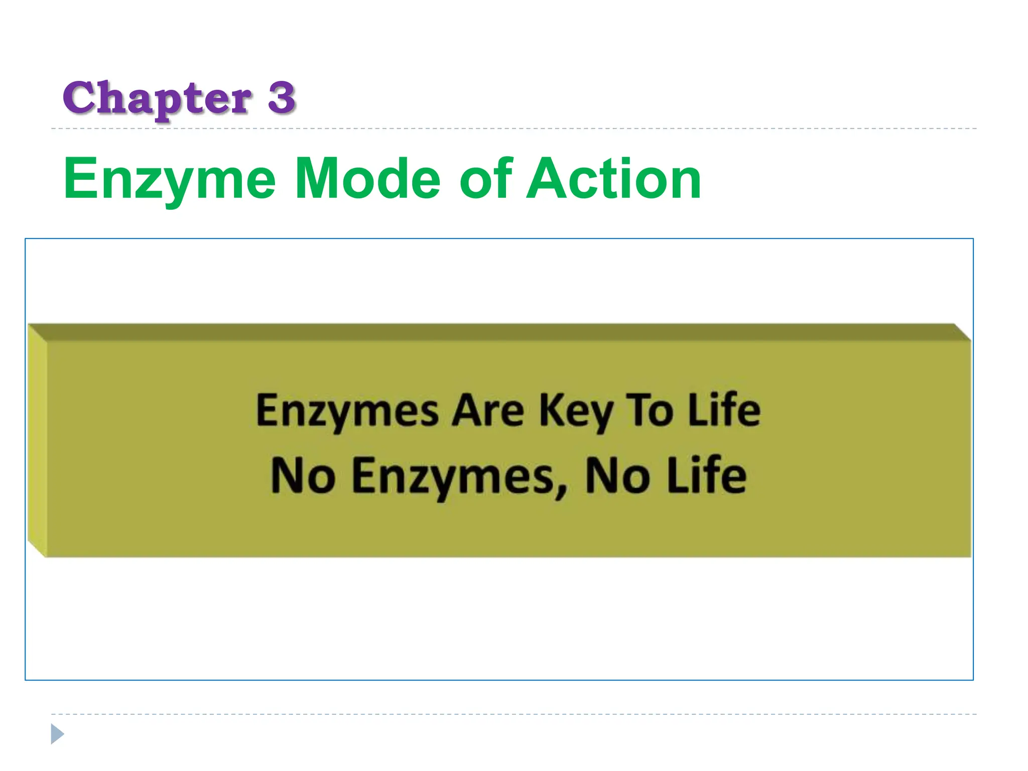 Chapter 3 Enzyme Mode of Action How enzyme works.pptx