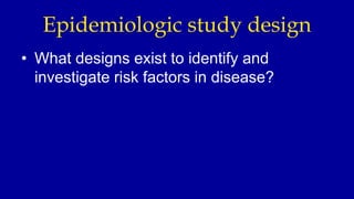 Chapter 3 epidemiologic study design2008 | PPT
