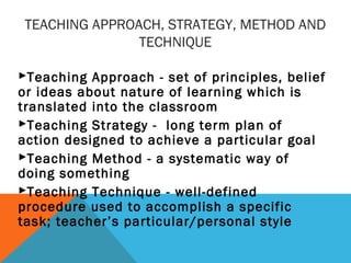 Selection & use of teaching strategies & different approaches | PPT