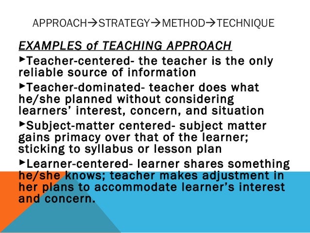 Selection & use of teaching strategies & different approaches