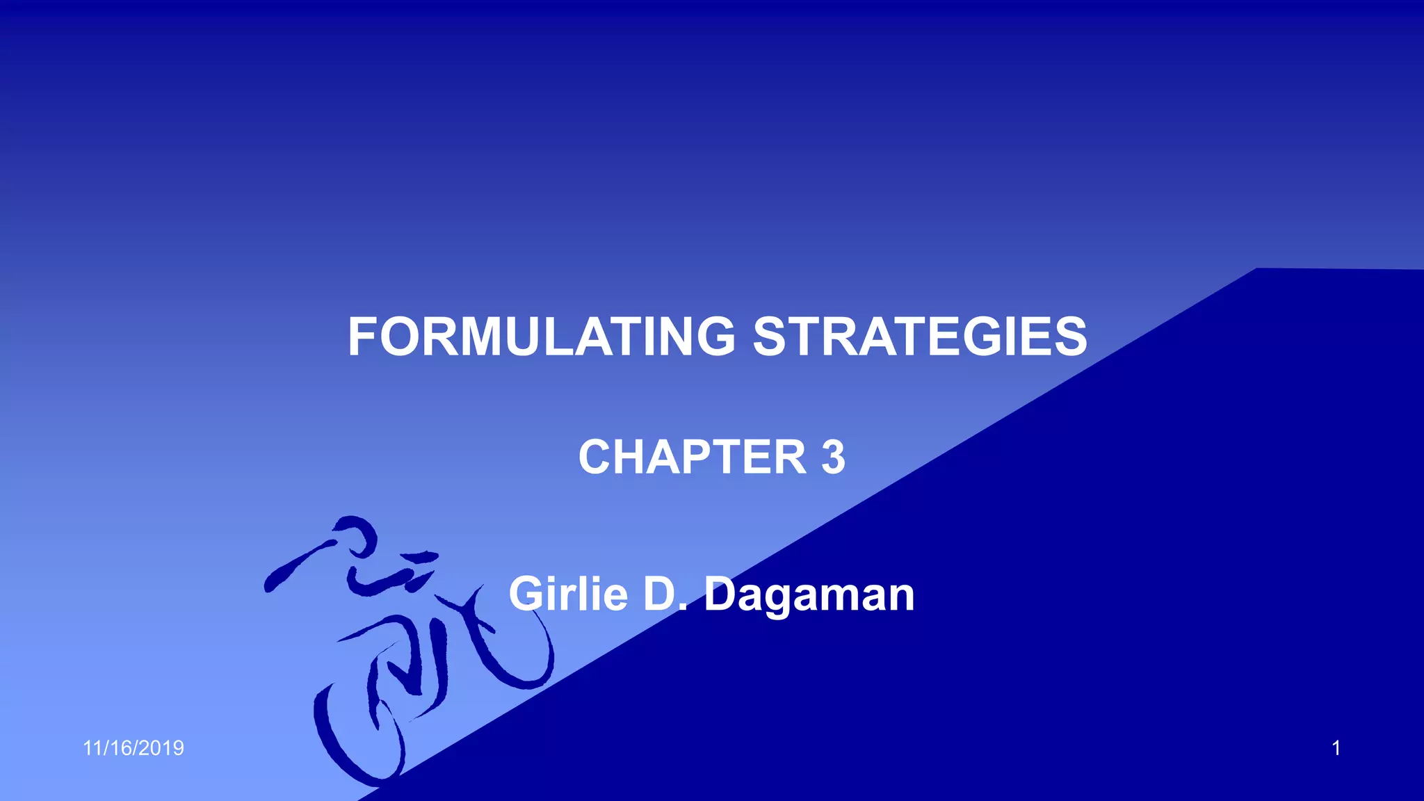 Chapter 3 formulating strategies | PPT