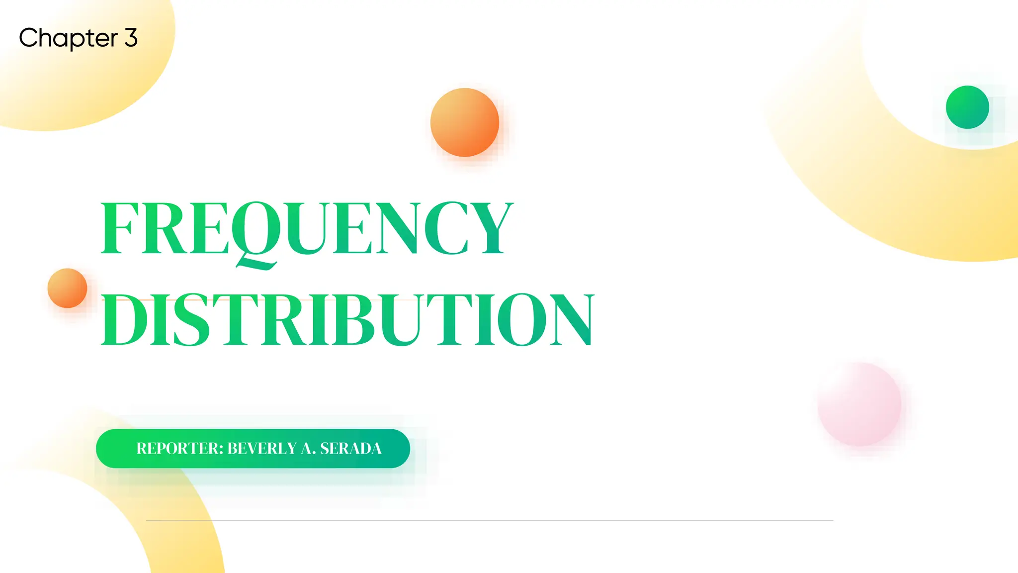 CHAPTER 3: FREQUENCY DISTRIBUTION ..pptx