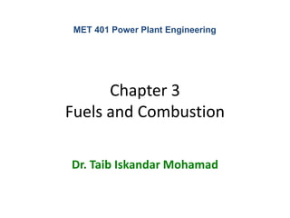 MET 401 Chapter 3 fuels_and_combustion | PPTX