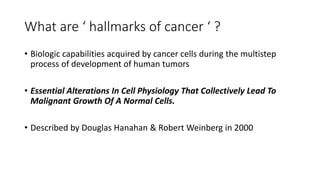 Chapter 3 hallmarks of cancer | PPTX