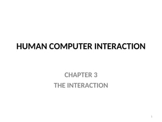 chapter3__ HUMAN COMPUTER INTERACTION (2).ppt