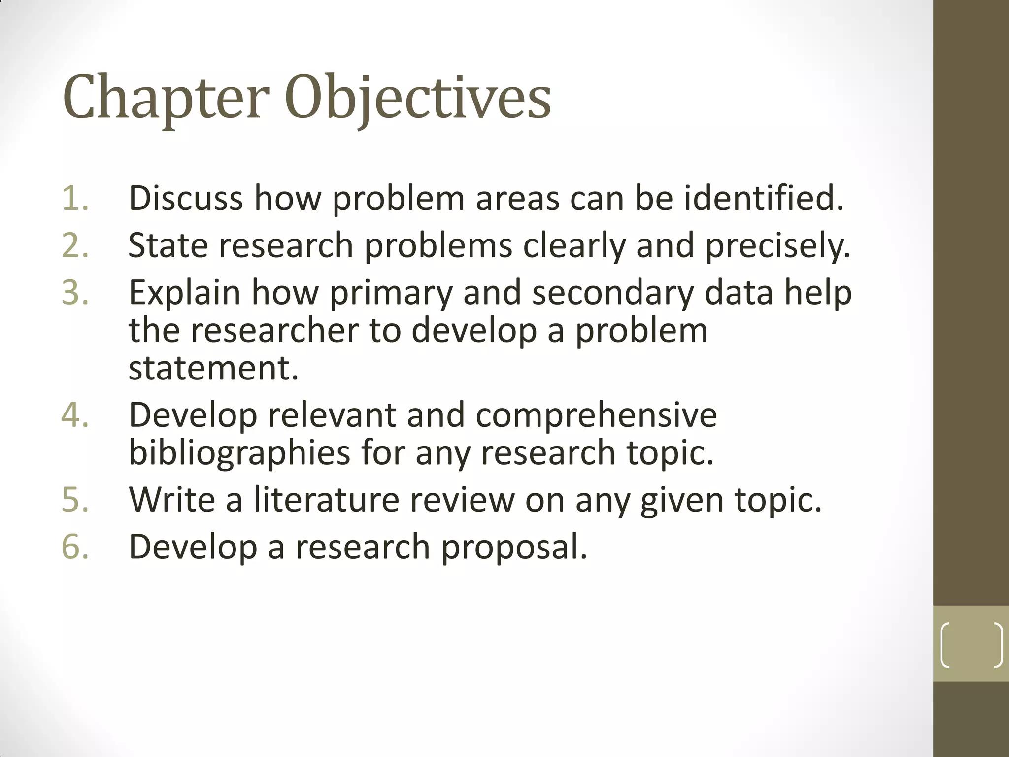 Chapter 3 The Research Process: The broad problem area and defining the ...
