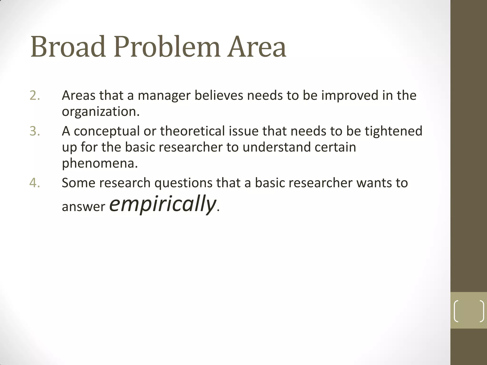 Chapter 3 The Research Process: The broad problem area and defining the ...