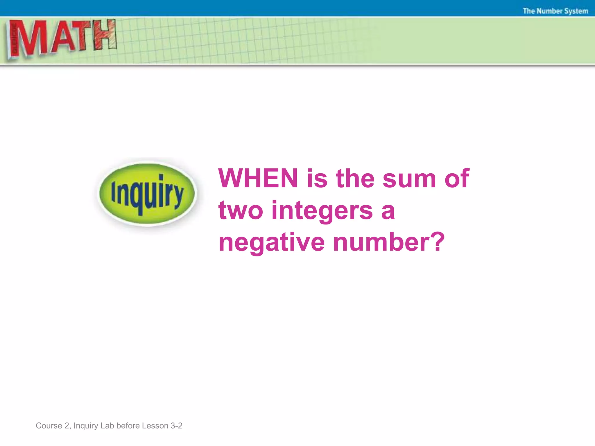 (7) Inquiry Lab - Add Integers | PPTX