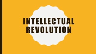CHAPTER 3 INTELLECTUAL REVOLUTION THAT DEFINED SOCIETY.pptx