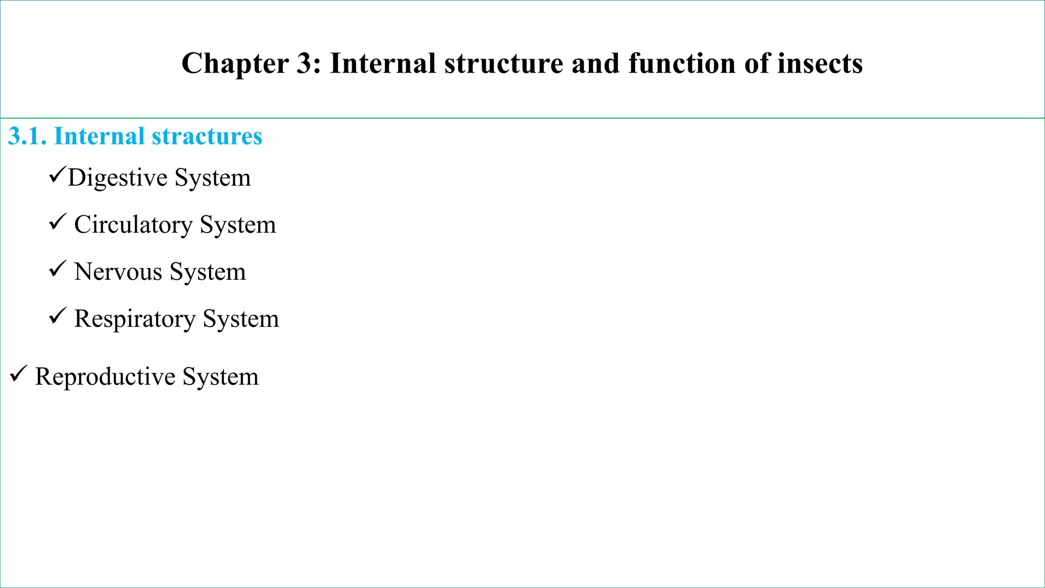 Chapter 3 Internal structure and function of insects.pptx